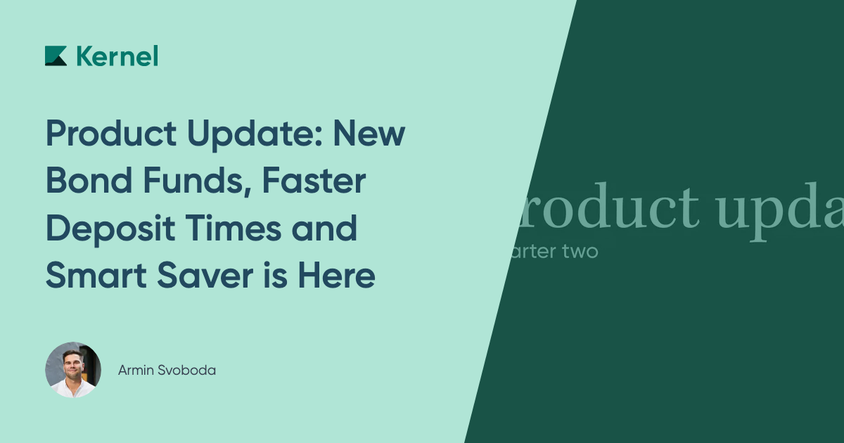 Kernel Wealth | Product Update: New Bond Funds, Faster Deposit Times ...